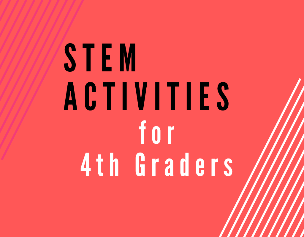 STEM Activities For Fourth Graders STEMcadia